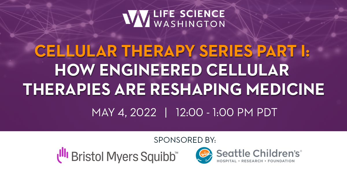 Cellular Therapy Series Part I: How Engineered Cellular Therapies are ...