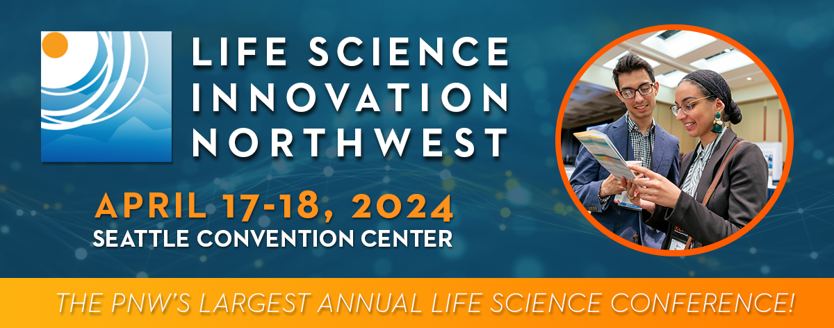 Life Science Innovation Northwest 2024 | Life Science Washington