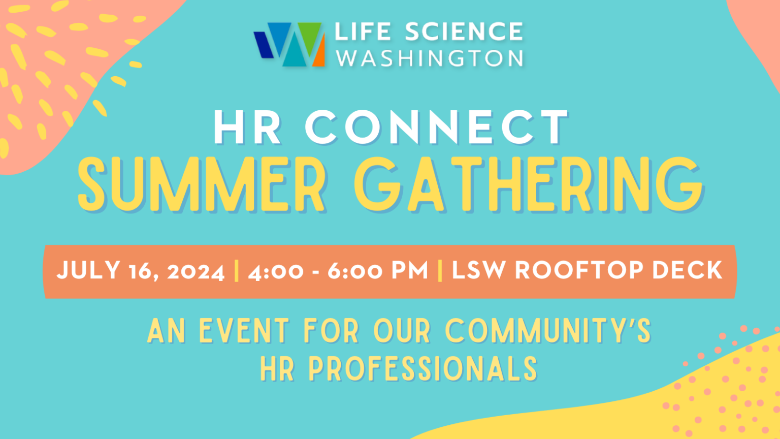 Life Science Washington HR Connect Summer Gathering 2024 | Life Science Washington