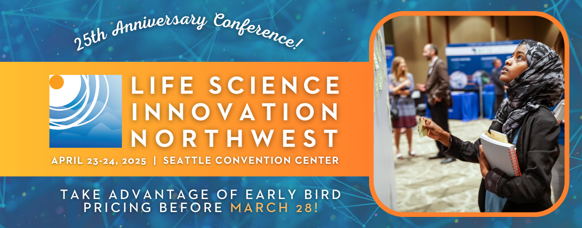 Life Science Innovation Northwest 2025 | Life Science Washington